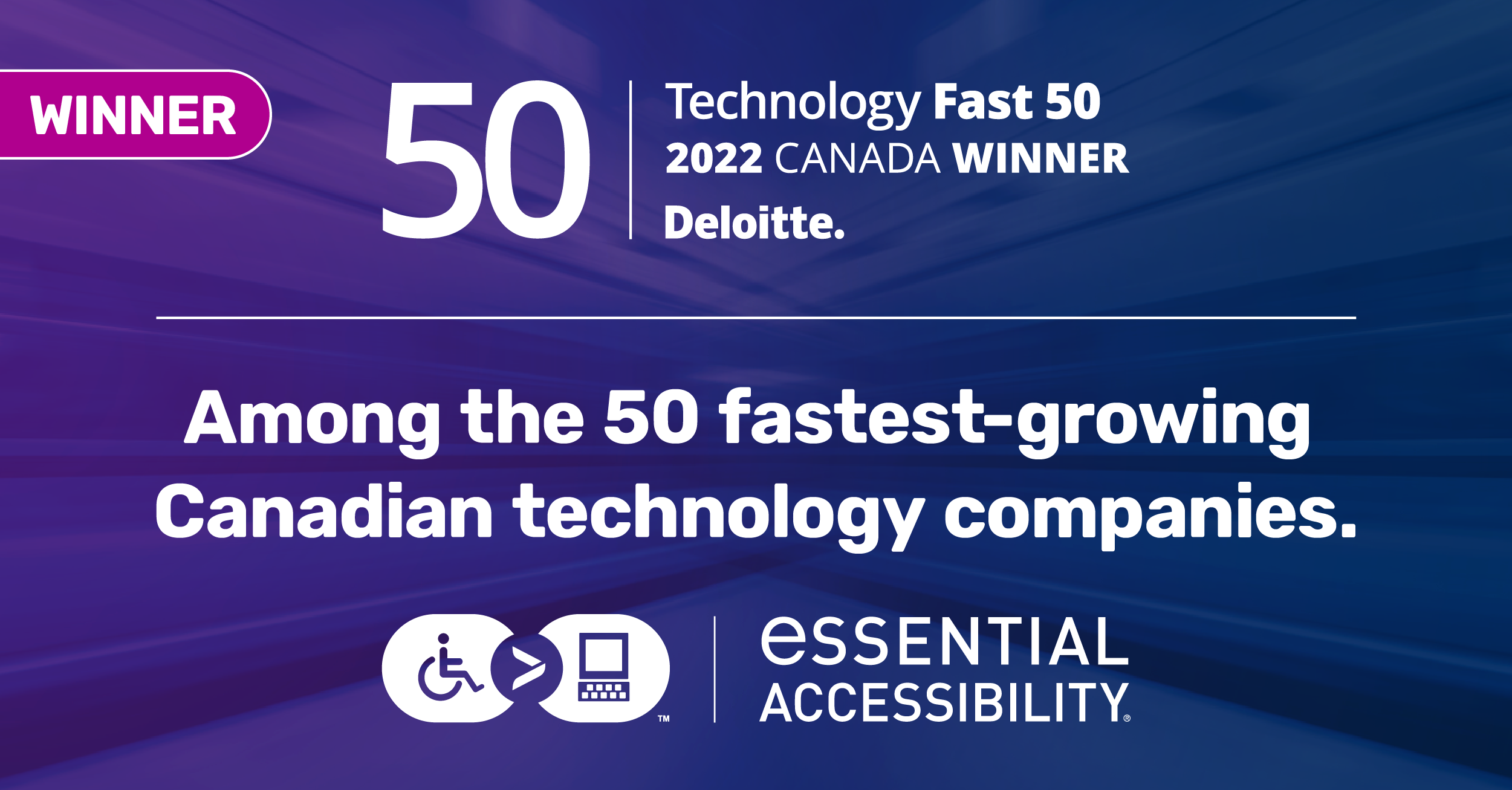 eSSENTIAL Accessibility Announced as One of Deloitte's Technology Fast ...